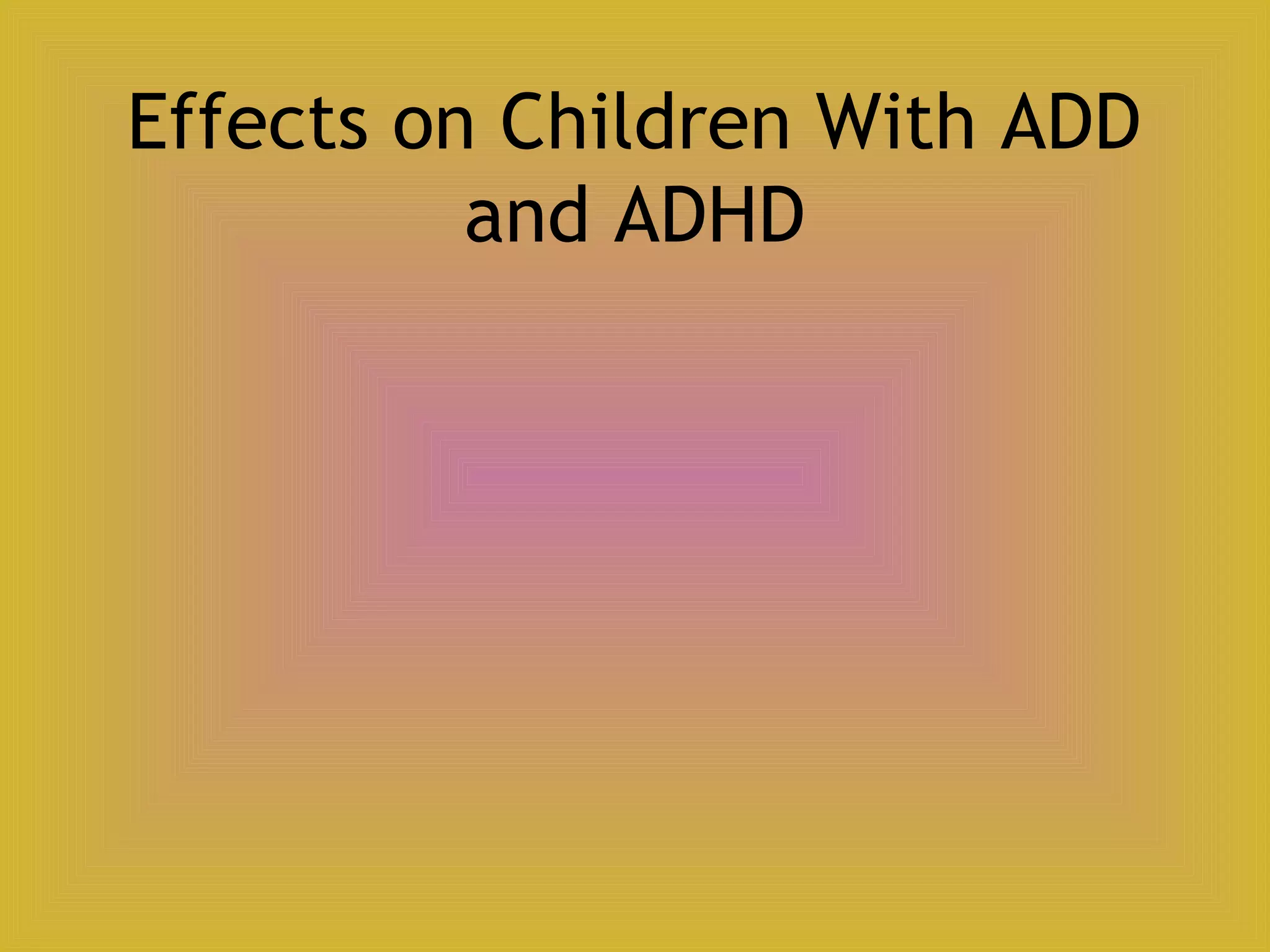 Presentation add:adhd | PPT