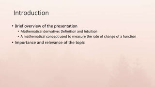Derivatives Introduction, History and Applications in various Fields | PPTX