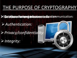 Cryptography, a science of secure writing | PPTX | Information and Network Security | Computing