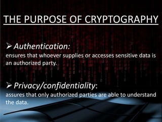 Cryptography, a science of secure writing | PPTX | Information and Network Security | Computing