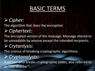 Cryptography, a science of secure writing | PPTX | Information and Network Security | Computing