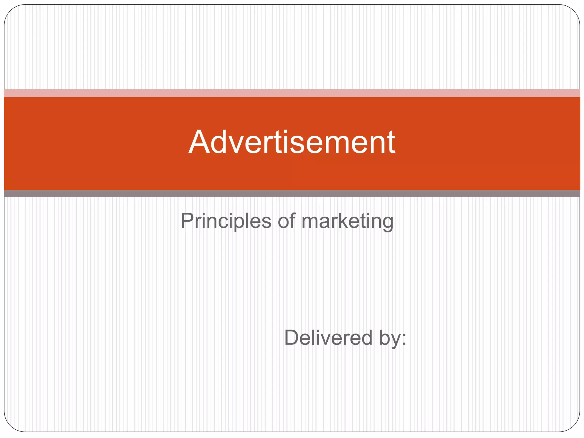 Principles of Marketing: History and Types of Advertisement | PPT