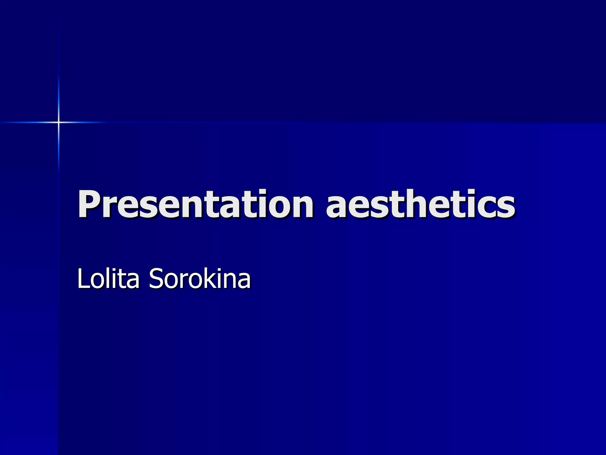 Presentation aesthetics | PPT