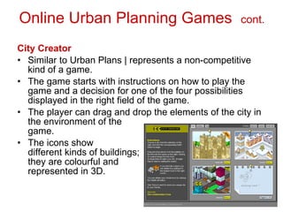 Games and Serious Games in Urban Planning: Study Cases | PPT