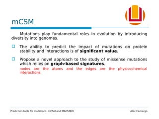Prediction tools for mutations: mCSM and MAESTRO | PDF