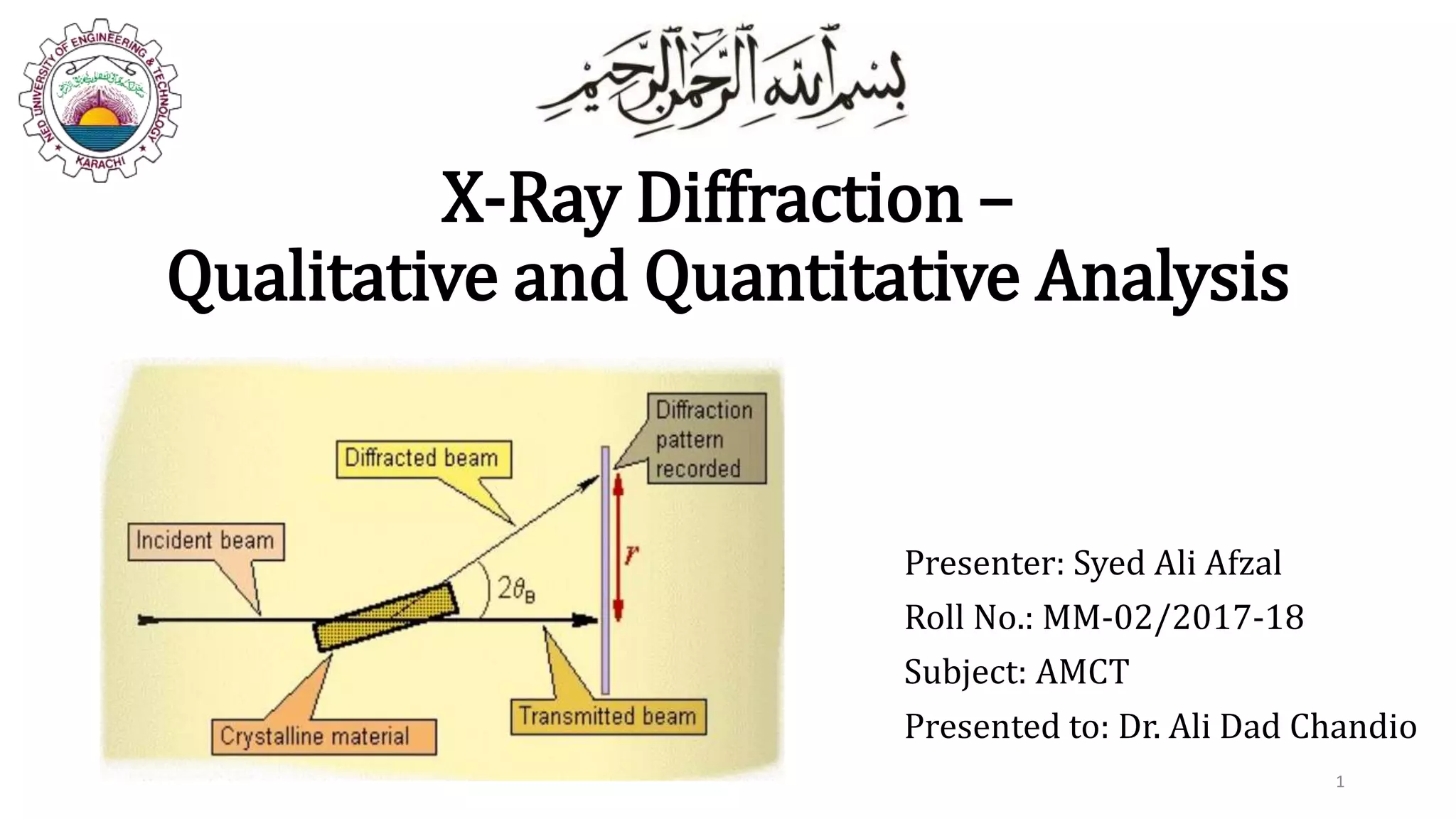 X-Ray Diffraction - Qualitative and Quantitative Analysis | PPTX
