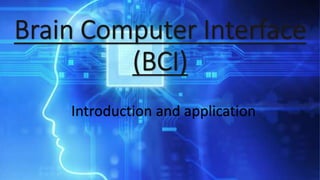 Brain Computer Interface Presentation | PPTX
