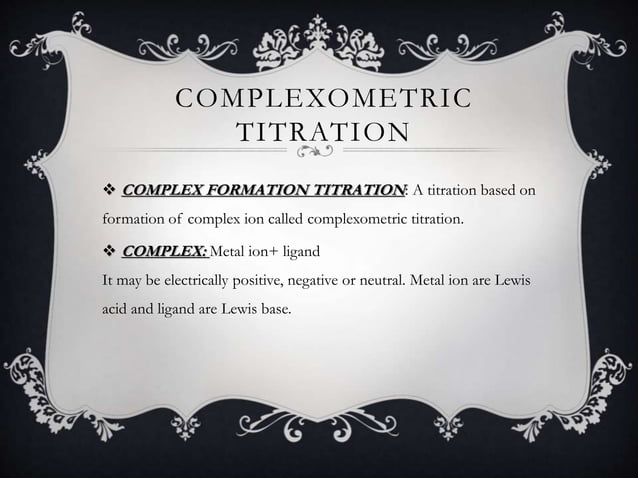 Complexometric Titration | PPTX