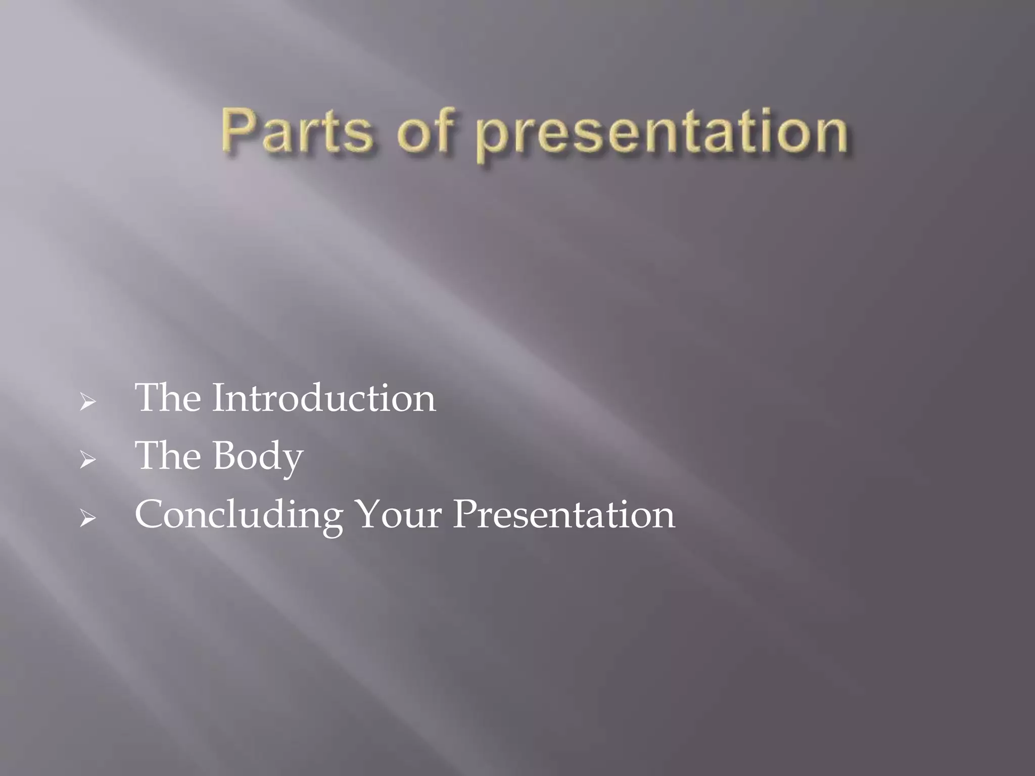 Presentation and parts of presentation | PPTX