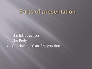 Presentation and parts of presentation | PPTX