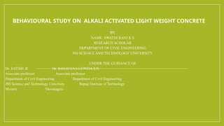 Presentation ALKALI ACTIVATED CONCRETE AND ITS BEHAVIOUR | PPTX