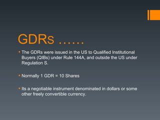Global Depositary Receipt (GDR) | PPT | Stocks and Bonds | Personal ...