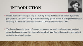 Power point presentation of Parse's Human Becoming Theory | PPT