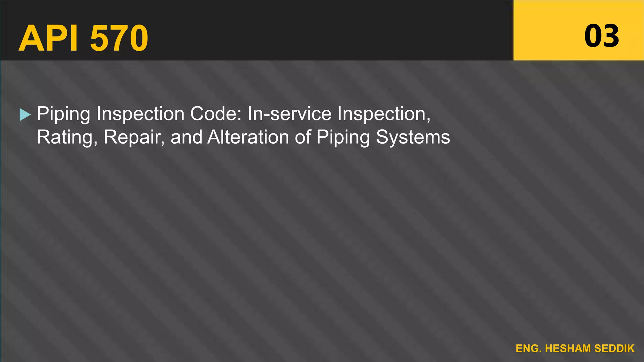 Presentation API 570 -510-653.pptx