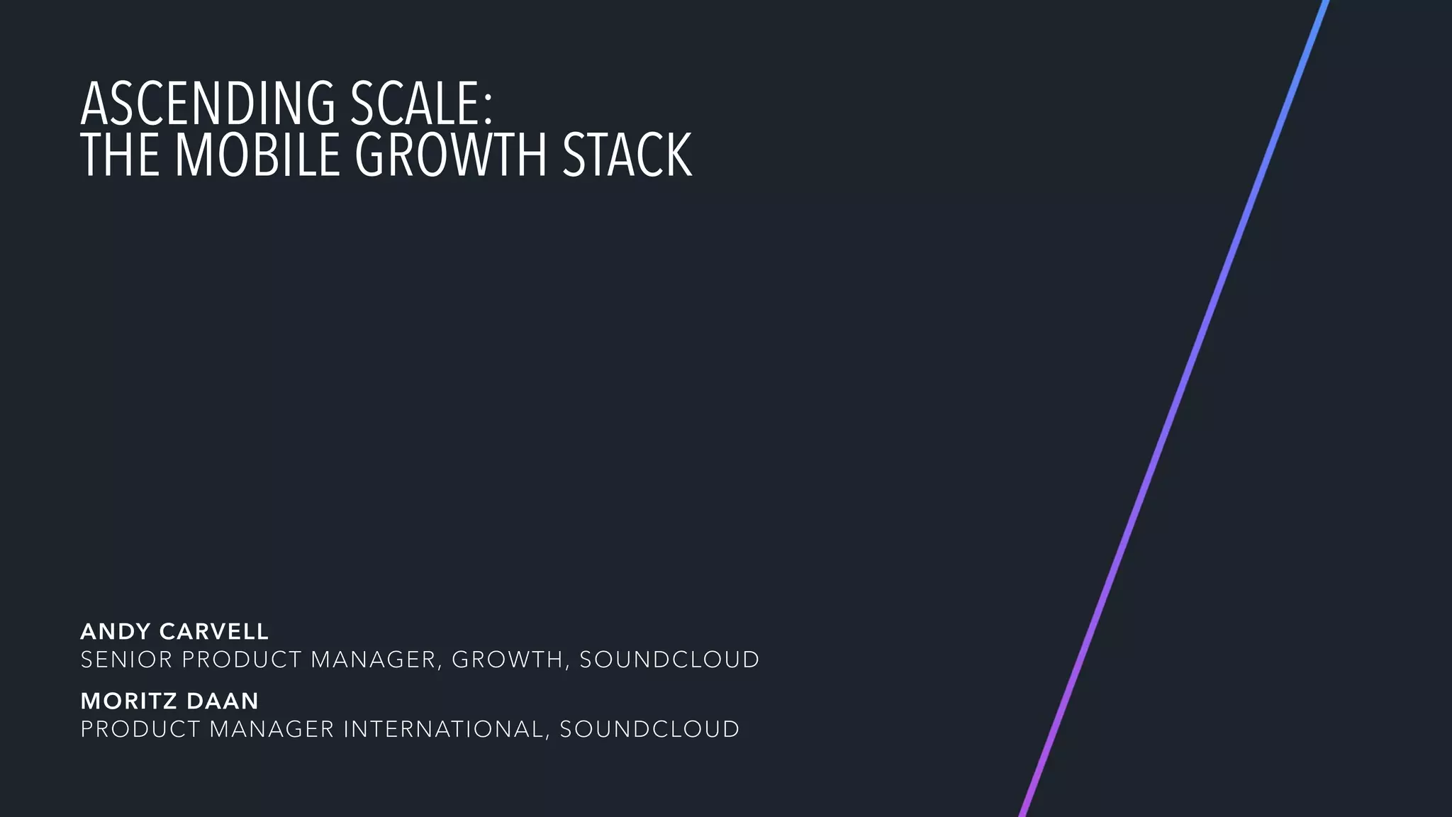 Ascending the Mobile Growth Stack: SoundCloud @ LTR by Appboy | PPT