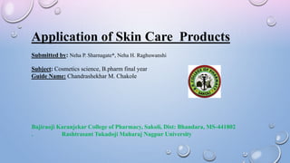 Applications of skin care products..,pptx | PPTX