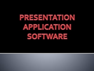 Presentation application software | PPT
