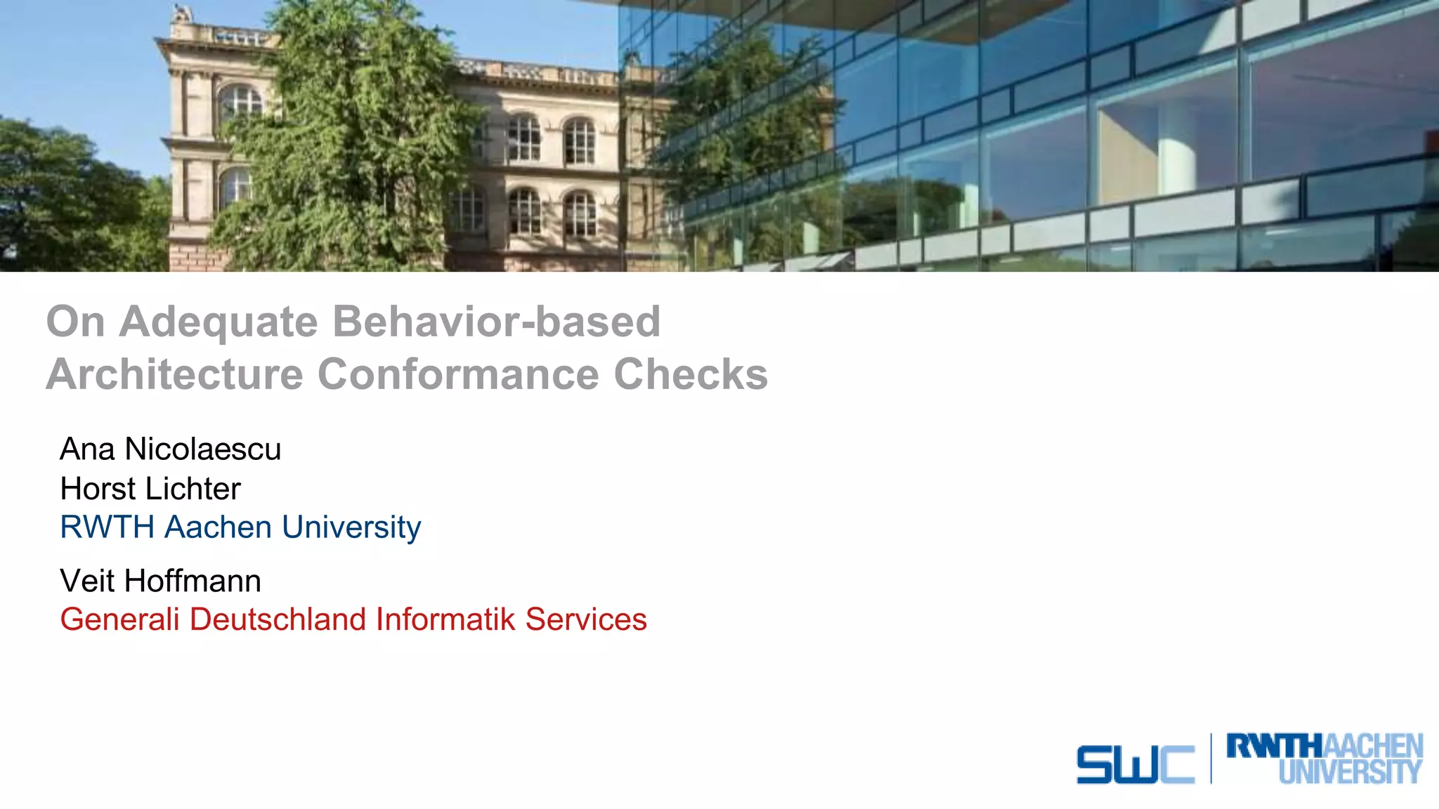 On Adequate Behavior-based Architecture Conformance Checks | PPT
