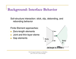 Recent advances in modeling soil-structure interaction problems using ...