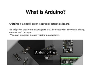 Introduction to Arduino Its components & pins | PPTX