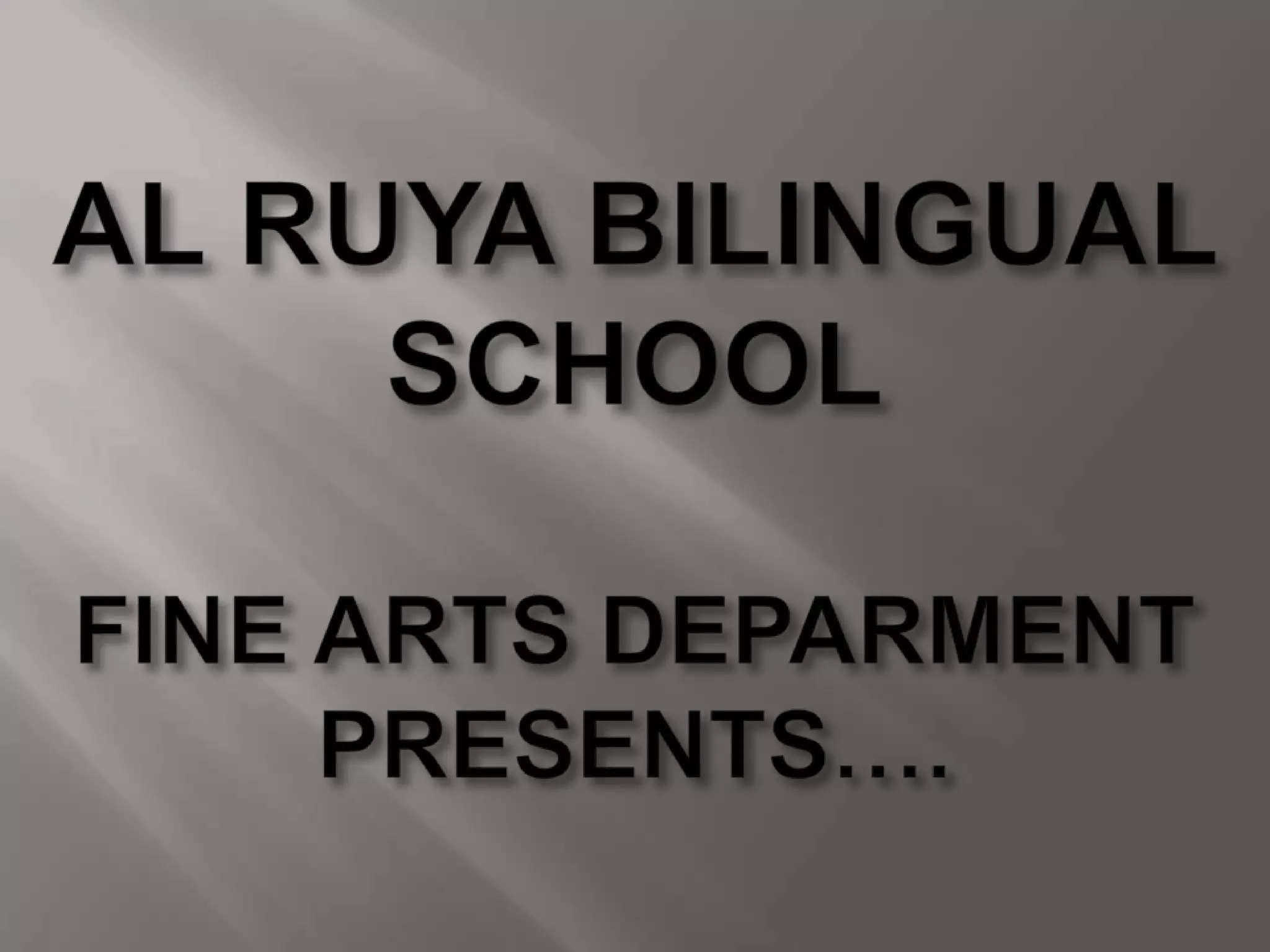 AL RUYA BILINGUAL SCHOOL :ART WORK | PPTX