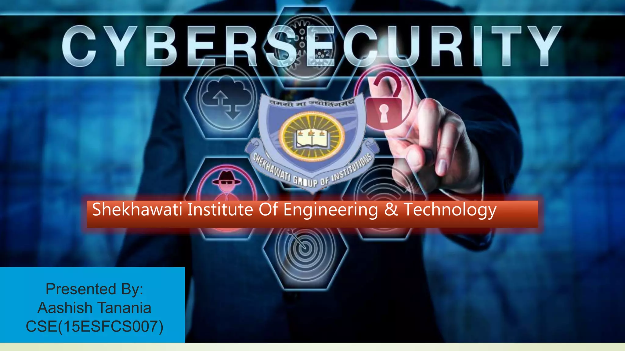 Cyber Security Presentation By(Aashish Tanania) | PPT