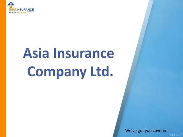 Presentation asia insurance | PPT