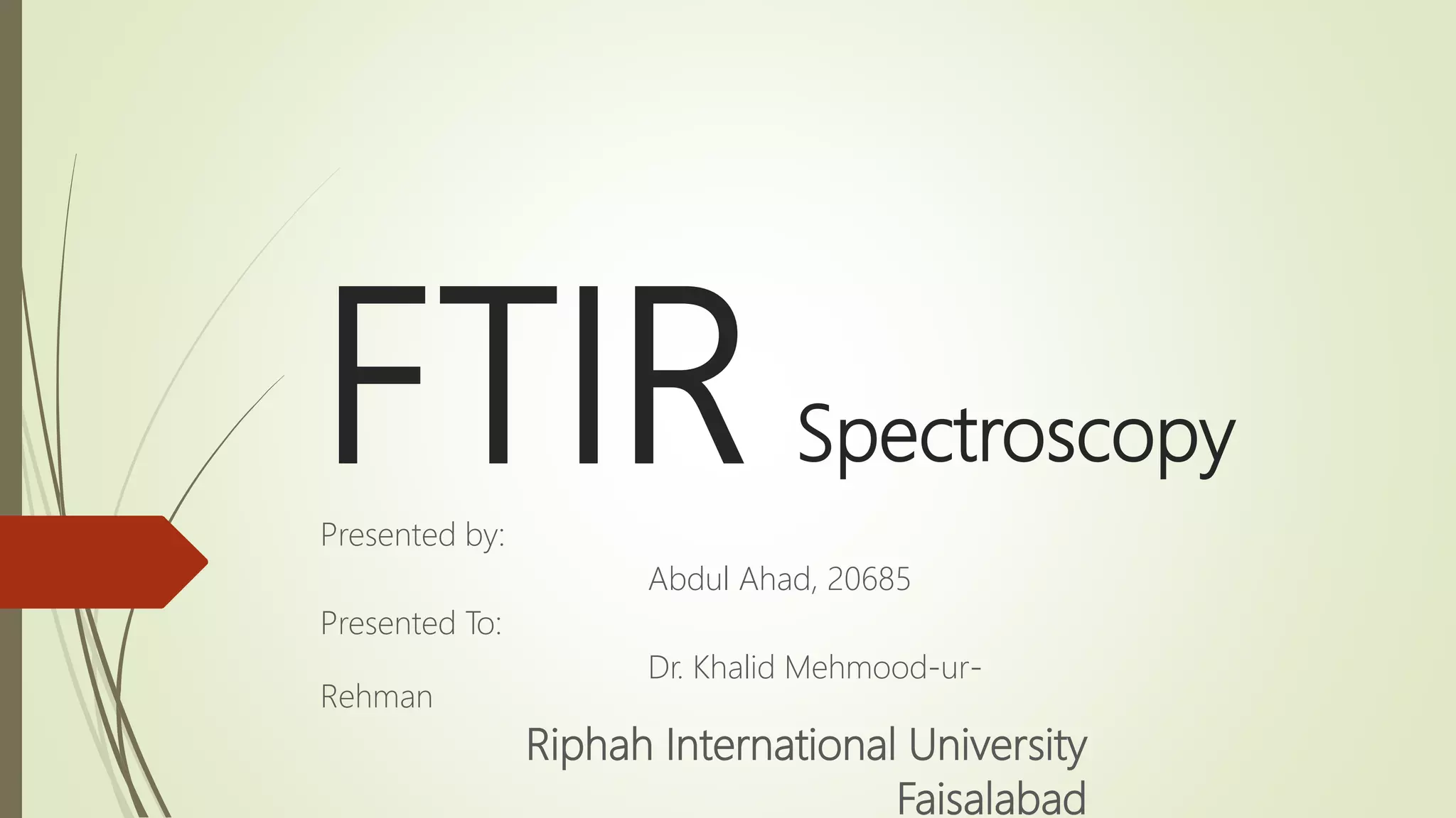 FTIR Spectroscopy | PPTX | Chemistry | Science