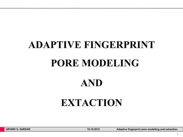 finger print pore extraction methods | PPTX | Computing | Technology ...