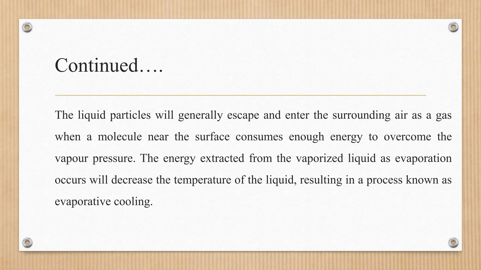 Presentation on Evaporation, its process and factors affecting ...