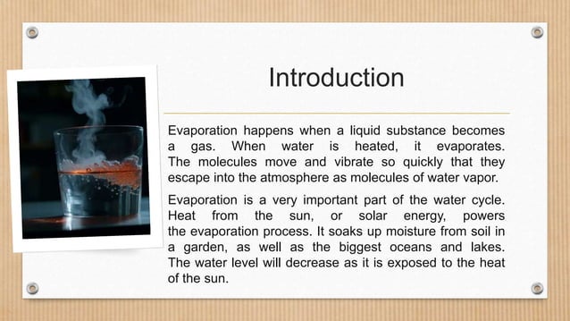 Presentation on Evaporation, its process and factors affecting evaporation.pptx | Weather | Science