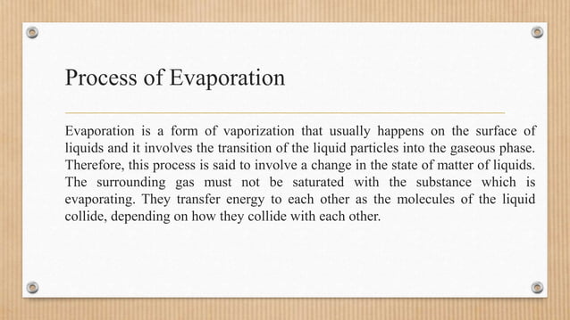 Presentation on Evaporation, its process and factors affecting evaporation.pptx | Weather | Science