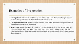 Presentation on Evaporation, its process and factors affecting ...
