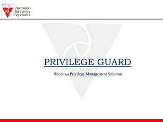 Privilege Management Solution | PPTX