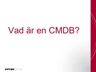 Presentation Avega Cmdb | PPT