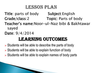 english lesson plan on parts of body | PPTX