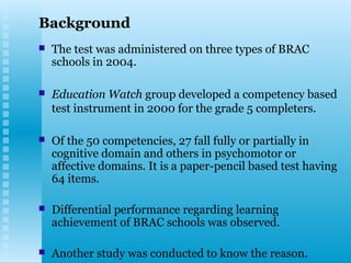 Students Learning Performance in Various Types of BRAC Schools | PPT