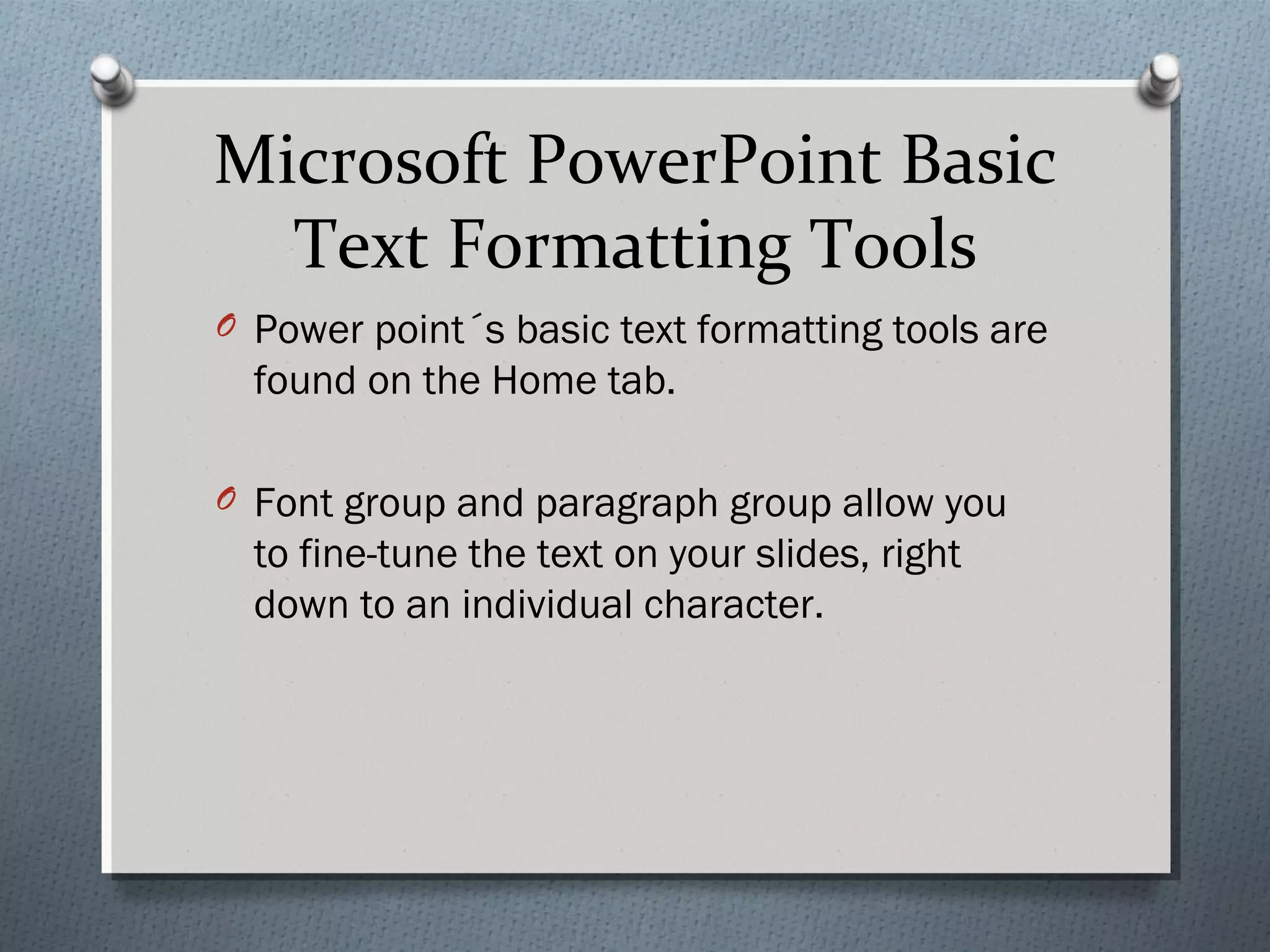 Presentation basic formatting | PPT