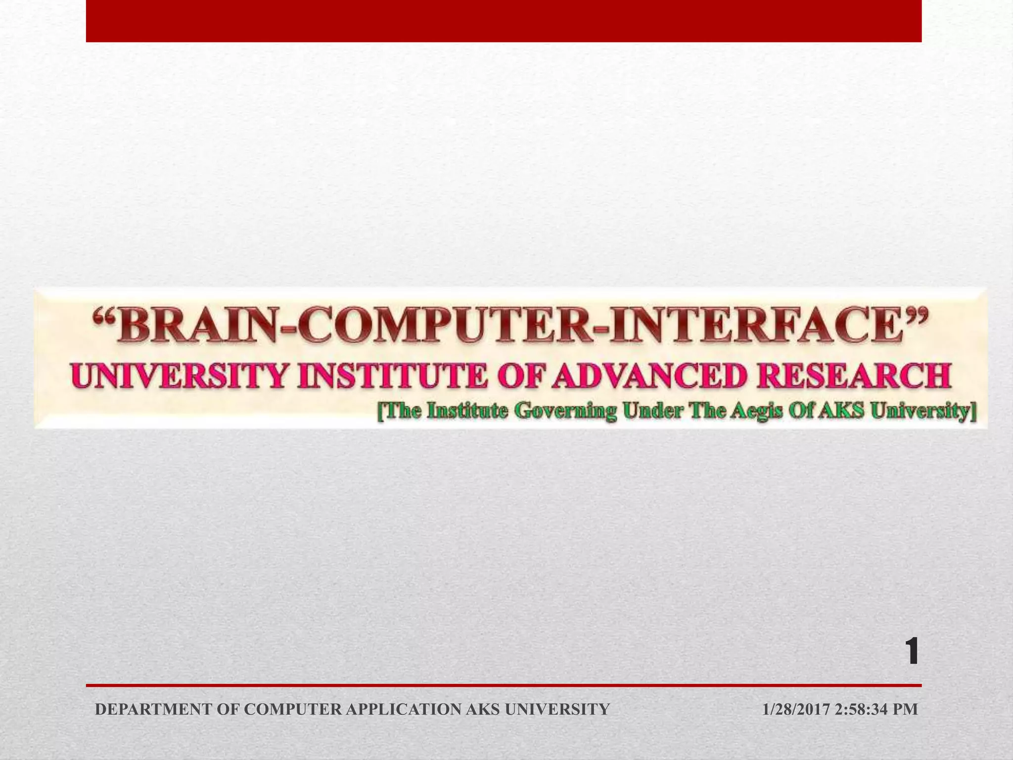 Brain Computer Interface Research, AKS University | PPT