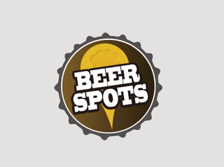 Beerspots Final Pitch | PDF