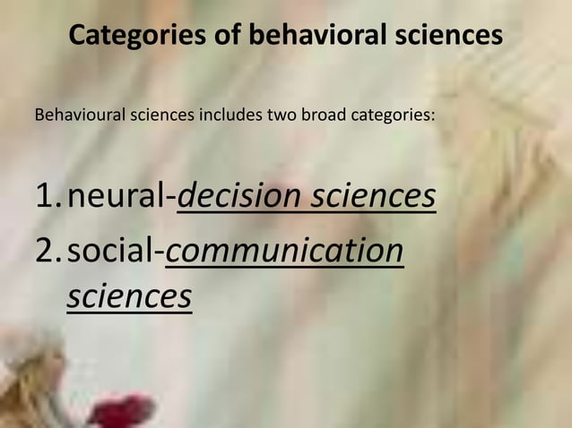 Presentation behavioral sciences | PPTX | Science