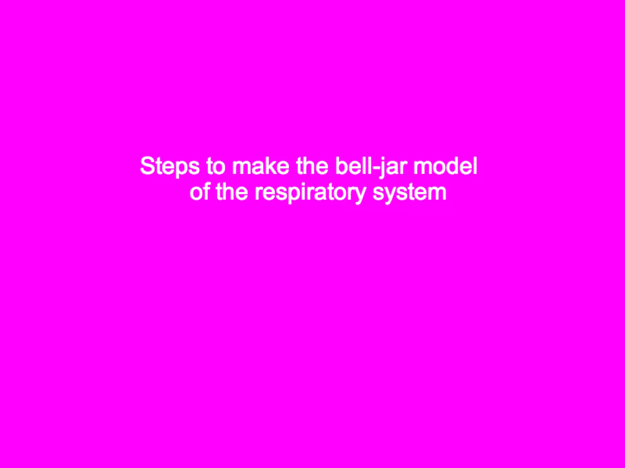 Bell jar model | PPT