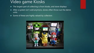 Video Game Collecting | PPTX