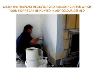 BioFire Fireplaces: Features and how it is built | PPTX