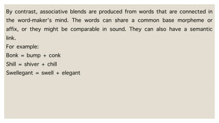 WORD FORMATION (blending) PRESENTED BY SAFIAH ALMURASHI | PDF