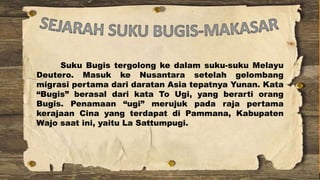 Presentation bugis warnawarni | PPTX