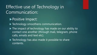 Effective use of technology in communication | PPTX