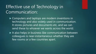 Effective use of technology in communication | PPTX