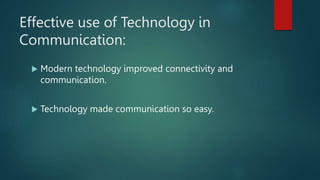 Effective use of technology in communication | PPTX