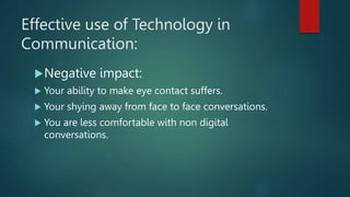 Effective use of technology in communication | PPTX
